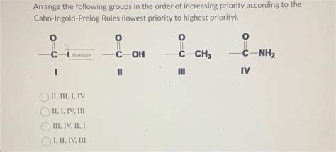 Solved Arrange the following groups in the order of | Chegg.com