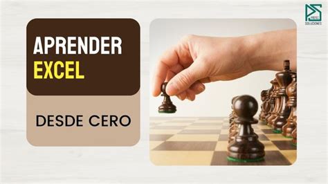 Aprender Excel Desde Cero Protec Soluciones
