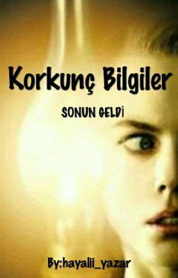 Korkunç Bilgiler İLGİNÇ BİLGİ Wattpad