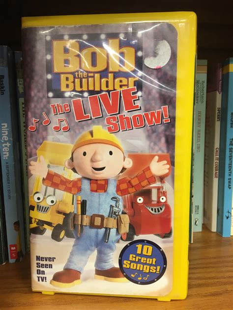Bob The Builder The Live Show Vhs By Sunsetshimmertrainz1 On Deviantart