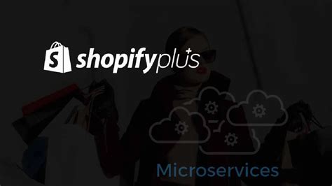 Moving From Shopify Plus To Microservices Based Commerce