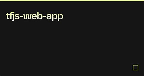 Tfjs Web App Codesandbox