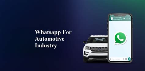 How Can WhatsApp Business API Be Applied By The Automotive Industry