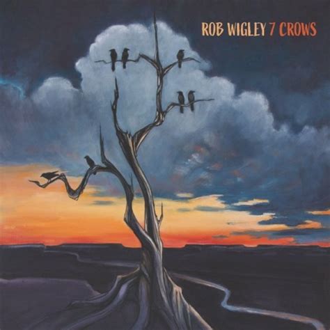 Rob Wigley 7 Crows 2025 Flac