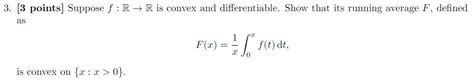 solved 3 [3 points] suppose f r→r is convex and