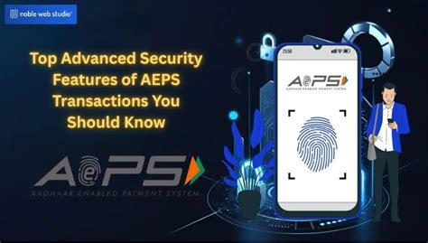 Top Advanced Security Features Of AEPS Transactions You Should Know