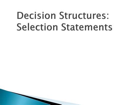 Ppt Decision Structures Selection Statements Powerpoint Presentation Id 3674108