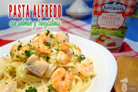 Pasta Alfredo Con Salmón Y Langostinos Receta Fácil De Pasta Con Nata