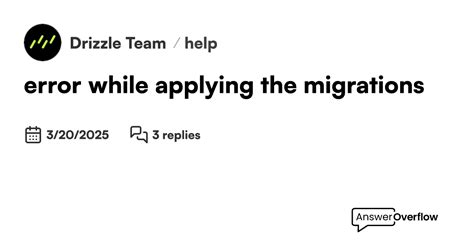Error While Applying The Migrations Drizzle Team