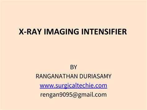X Ray Image Intensifier Full Powerpoint Presentation
