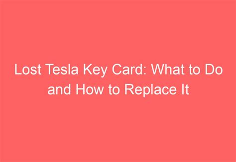 Lost Tesla Key Card What To Do And How To Replace It Automotiveglory
