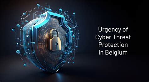 Urgency Of Cyber Threat Protection In Belgium Itaf It Partner