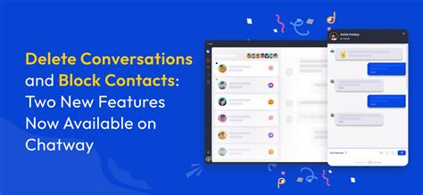 Delete Conversations And Block Contacts Two New Features Now Available On Chatway Chatway