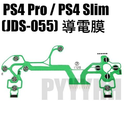 Ps4 Pro Ps4 Slim 手把 導電膜 排線 手把軟膜 導電膠 按鍵排線 功能排線 手把導電膜 Jds 055 Yahoo奇摩拍賣