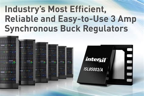 Intersil Announces Industrys Most Efficient Reliable And Easy To Use 3 Amp Synchronous Buck