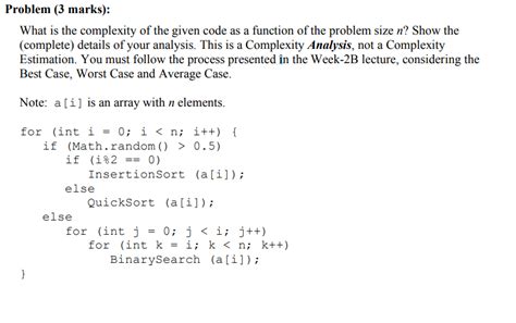 Solved What Is The Complexity Of The Given Code As A
