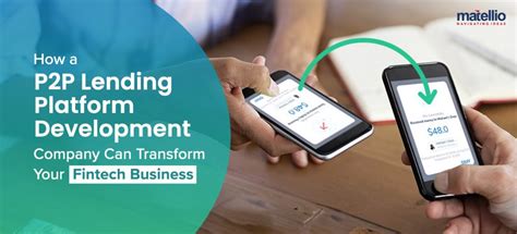 How A P2p Lending Platform Development Company Can Transform Your