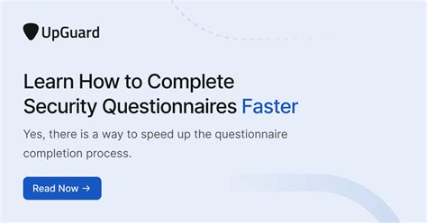 yes it s possible to complete vendor questionnaires faster upguard