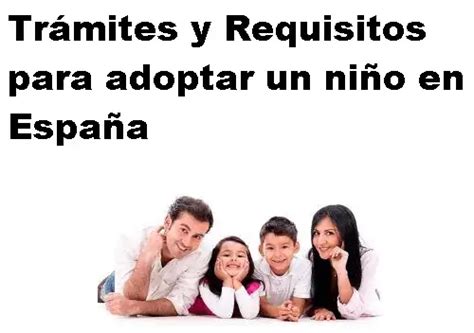 Requisitos para adoptar un niño en España Trámites