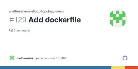 Add Dockerfile Issue 129 Mattieserver Netbox Topology Views GitHub