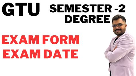 Gtu Semester 2 Exam Form Exam Date Degree Youtube
