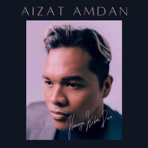 Aizat Amdan Hanya Kita Dua Lyrics Genius Lyrics