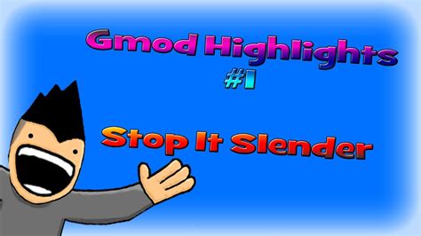 Gmod Highlights Stop It Slender YouTube