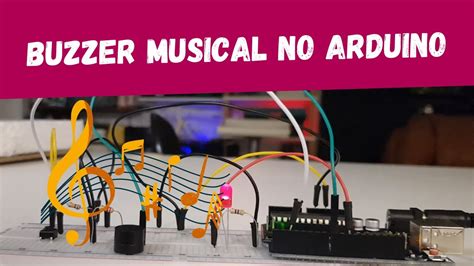 Buzzer Tocando Música No Arduino Usando Vetor Youtube