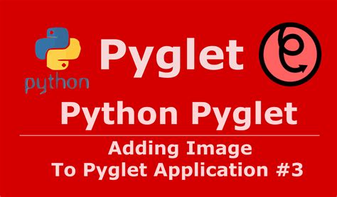 Pyglet Python Adding Image To Application Codeloop