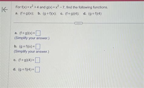 Solved For Fx X2 4 And Gx X2 7 Find The Following