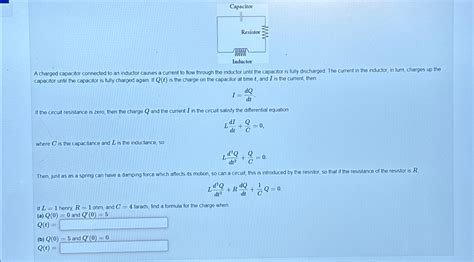 A Charged Capacitor Connected To An Inductor Causes A