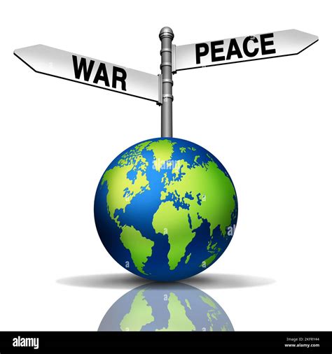 Global War Or Peace As Conflict Versus Diplomacy With The World And
