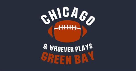 Green Bay Sucks Chicago Bears Chicago Bears T Shirt Teepublic