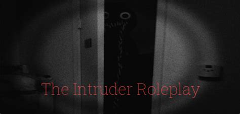 The Intruder Roleplay Roblox