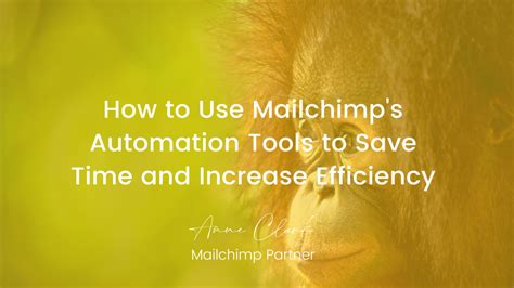 How To Use Mailchimp S Automation Tools