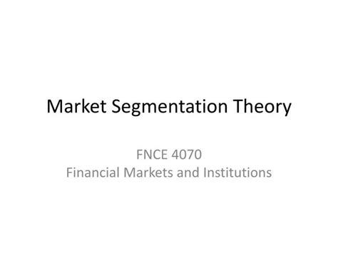 Ppt Market Segmentation Theory Powerpoint Presentation Free Download Id 1624074