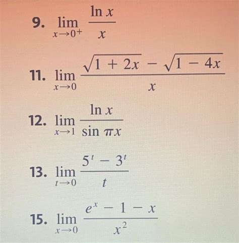 Solved 9 Limx→0xlnx 11 Limx→0x12x−1−4x 12
