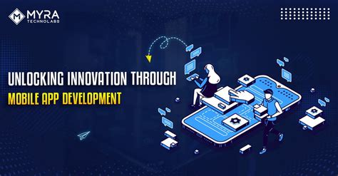 Mobileappdevelopment Appinnovation Mobileappsolutions Myratechnolabs Myra Technolabs
