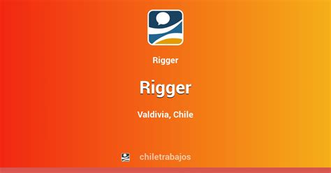 Rigger Valdivia Chiletrabajos
