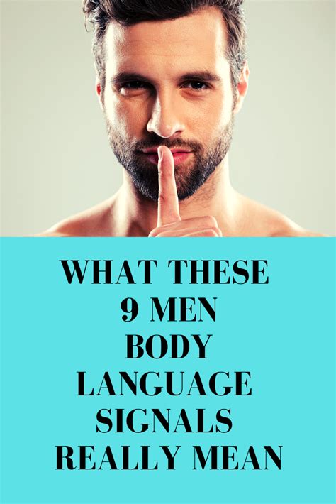 What These 9 Men Body Language Signals Really Mean Relationship Killers Body Language Signs