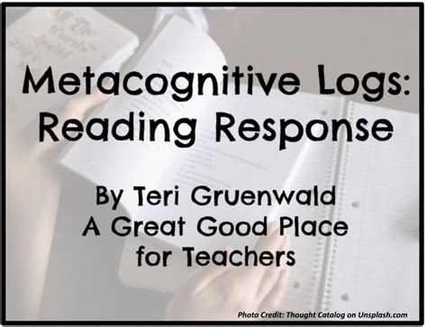 Metacognitive Logs Reading Response Made By Teachers