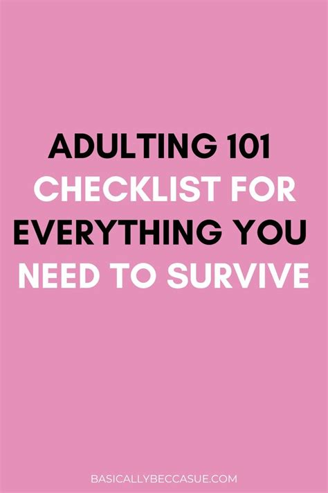Adulting 101 Everything You Need To Know To Survive Basically Becca