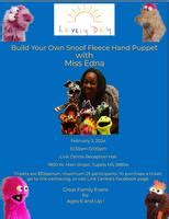 Build Your Own Snoof Fleece Hand Puppet A Workshop With Miss Edna Tickets Sat Feb 3 2024 At