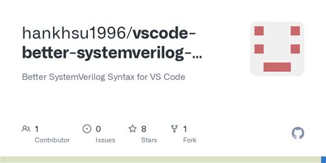Github Hankhsu1996vscode Better Systemverilog Syntax Better Systemverilog Syntax For Vs Code