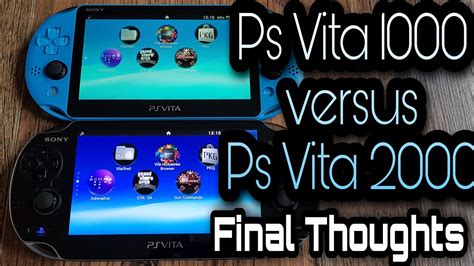 Ps Vita 1000 Vs Ps Vita 2000 Final Thoughts Zealous Chuck Youtube