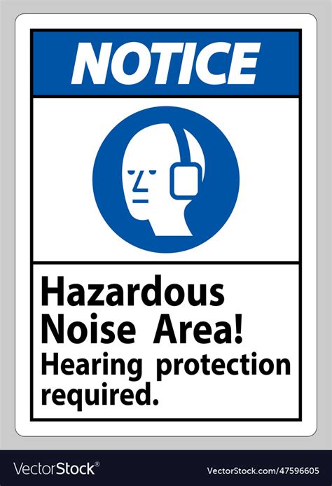 Notice Sign Hazardous Noise Area Hearing Vector Image