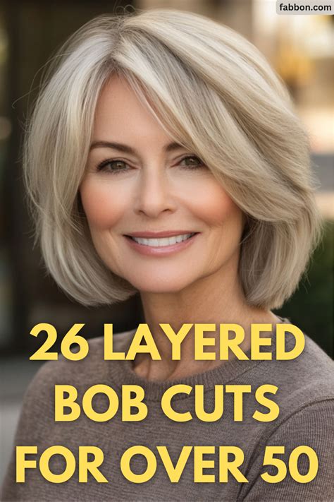 26 Best Layered Bob Hairstyles For Over 50 Artofit