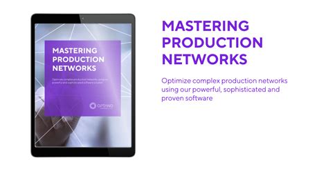 Insights Challenges In Planning Production Networks Optano