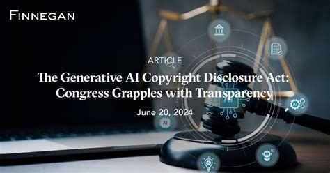 The Generative Ai Copyright Disclosure Act Congress Grapples With