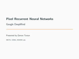 Pixel Recurrent Neural Networks PPT